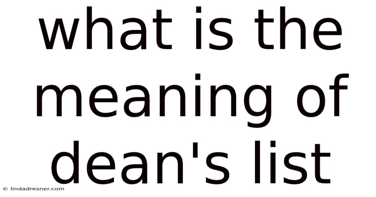 What Is The Meaning Of Dean's List